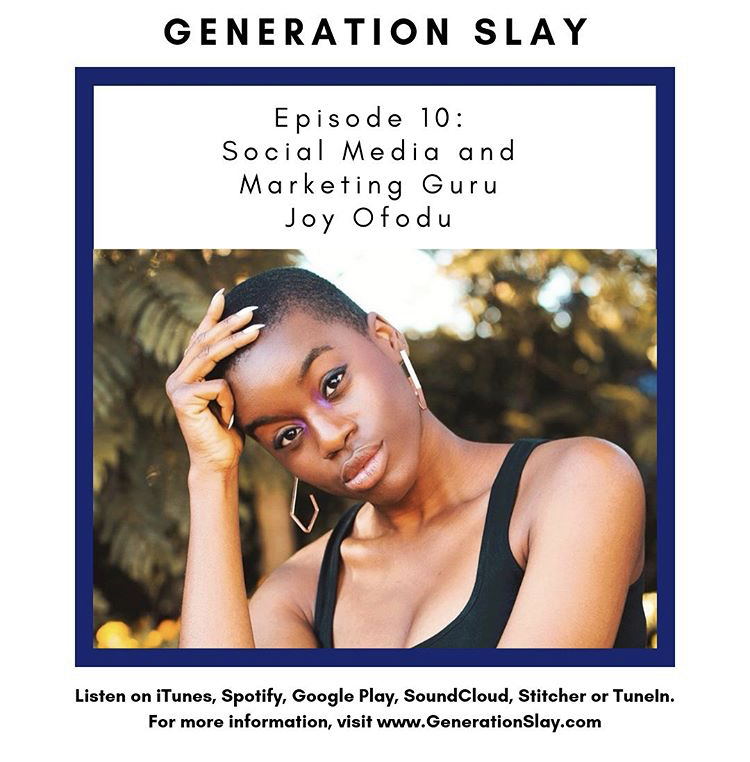 Joy Ofodu on Generation Slay Podcast – JOY OFODU | From Joy to the World